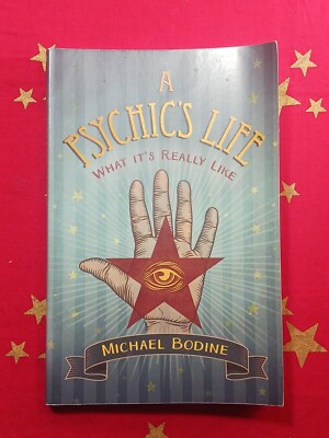 A Psychics Life: What Its Really Like Bodine, Michael ESP New Age ...