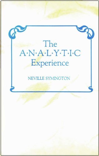 THE ANALYTIC EXPERIENCE By Neville Symington - Hardcover *Excellent ...