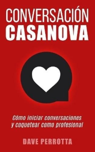 Dave Perrotta Conversación Casanova (Tascabile) 9781791614249 | eBay