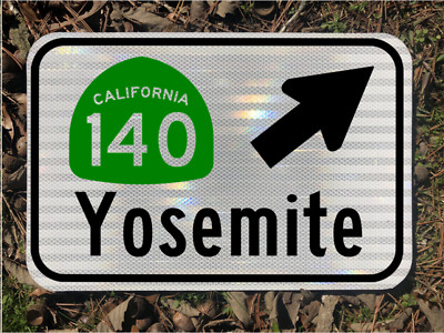 YOSEMITE CALIFORNIA Highway 140 road sign Park Camp fishing 12"x18 ...