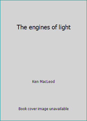 The engines of light by Ken MacLeod | eBay
