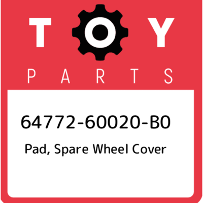 64772-60020-B0 Toyota Pad, spare wheel cover 6477260020B0, New Genuine ...