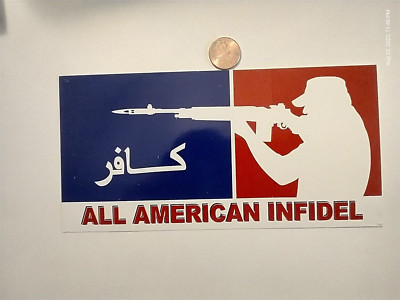 4.75X7.5" Decal Sticker ALL AMERICAN INFIDEL Terrorist hunter | eBay