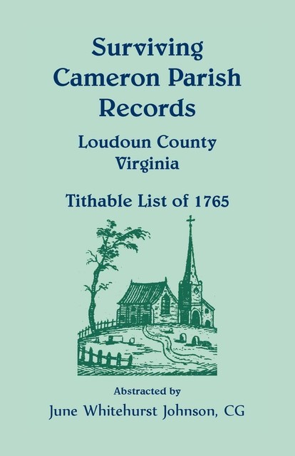 Surviving Cameron Parish Records, Loudoun County, Virginia-Tithable ...