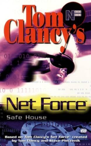 Tom Clancys Net Force: Safe House (Net Force YA) By Duane, Diane - VERY ...