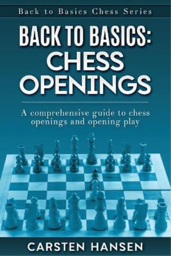 Carsten Hansen Back to Basics (Poche) Back to Basics Chess ...