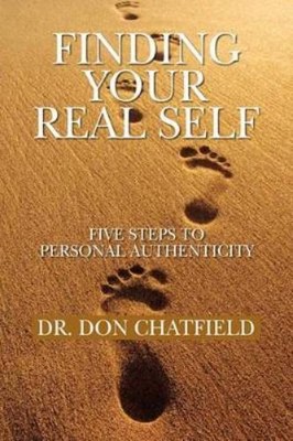 Don Chatfield Dr. Don Chatfield Finding Your Real Self (Relié) | eBay