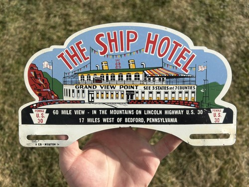 The Ship Hotel Grand View Point US 30 Bedford PA License Plate Topper ...