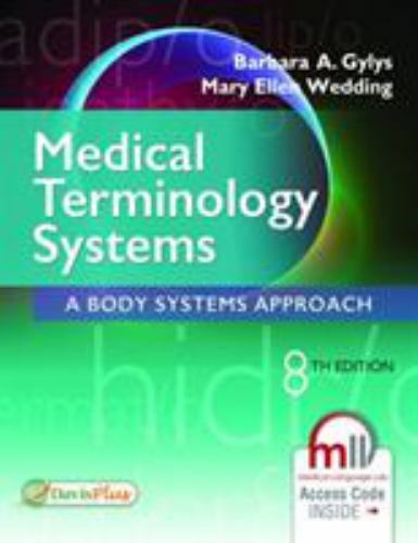 Medical Terminology Systems A Body System Approach 8th Edition W ...