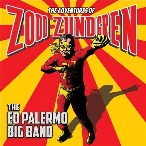 The Adventures of Zodd Zundgren by Ed Palermo / The Ed Palermo Big Band ...