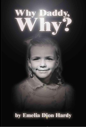 Why Daddy, Why? by Emelia Dion Hardy (English) Paperback Book | eBay
