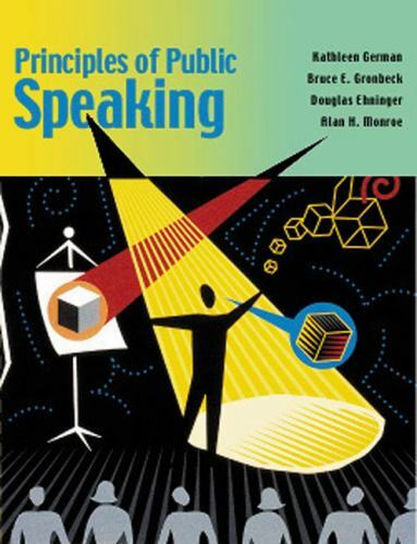 Principles of Public Speaking by Alan H. Monroe, Kathleen M. German and ...