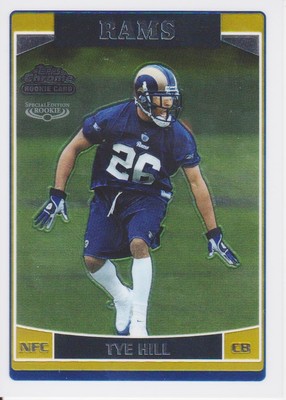 2006 Topps Chrome Special Edition Rookies #186 Tye Hill RC (Rams) | eBay
