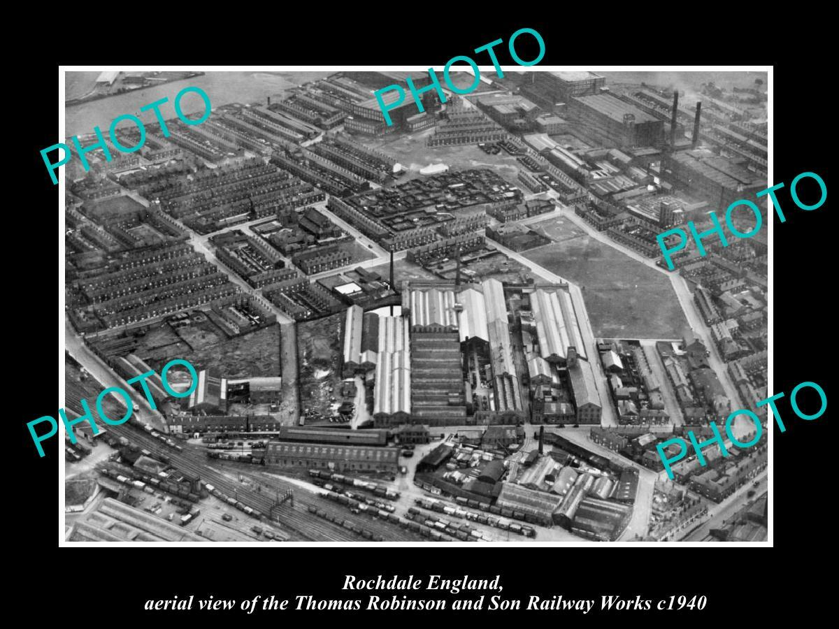 OLD 6 X 4 HISTORIC PHOTO OF ROCHDALE ENGLAND THE ROBINSON RAILWAY WORKS ...