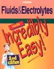 Fluids and Electrolytes Made Incredibly Easy! by Springhouse: Used ...