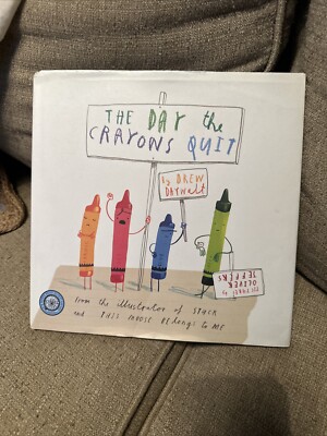 The Day the Crayons Quit by Drew Daywalt (2013, Hardcover ...