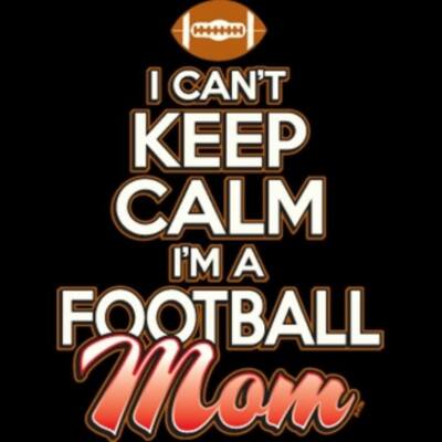 Can't Keep Calm Football Mom Screen Print Heat Transfer @ Soldierzgurl ...