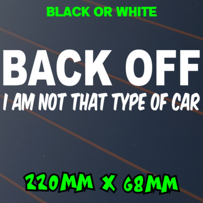 Back Off Sticker Car Decal Window Tailgater Tailgating Funny Bumper ...