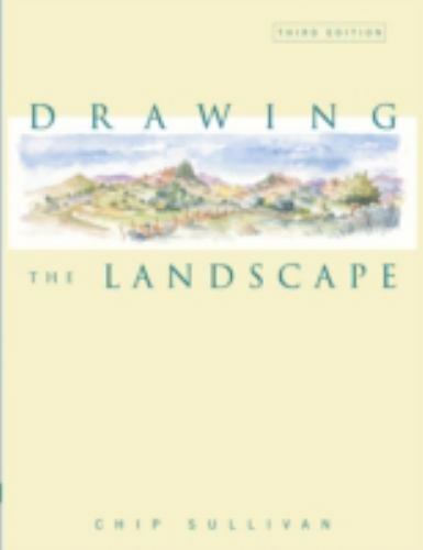 Drawing the Landscape by Chip Sullivan (2004, Trade Paperback, Revised ...