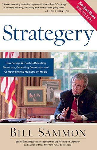Strategery: How George W. Bush is Defe..., Sammon, Bill 9781596980020| eBay