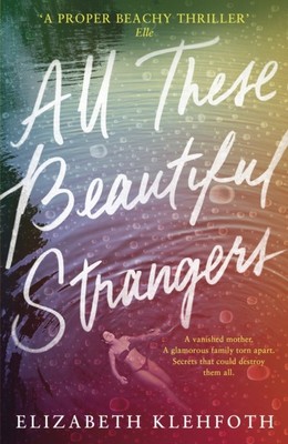 All These Beautiful Strangers by Elizabeth Klehfoth (Paperback Book ...