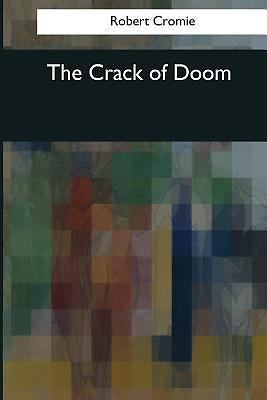 Crack of Doom by Robert Cromie (2017, Trade Paperback) for sale online ...