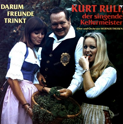 Kurt Rulf, Der Singende Kellermeister - Darum Freunde Trinket LP 1979 '* | eBay