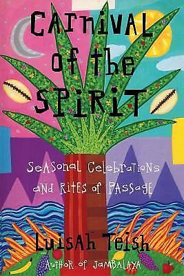 Carnival of the Spirit by Luisah Teish (2014, Trade Paperback) for sale ...