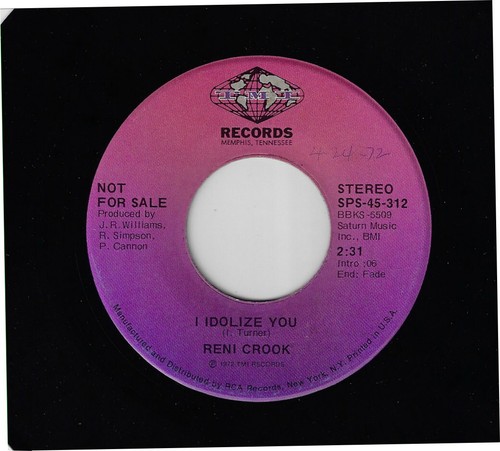 RENI CROOK - I Idolize You / 70's Memphis Soul 45 : Promo TMI HEAR!! | eBay