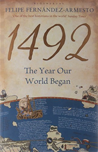 1492: The Year Our World Began by Fernandez-Armesto, Dr. Fe Paperback ...
