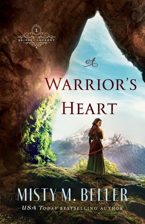 Warrior's Heart (Brides of Laurent) Book 1 of 3 - Misty M. Beller ...