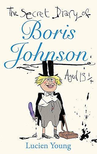 The Secret Diary of Boris Johnson Aged 13Â¼ - Hardcover - VERY GOOD | eBay