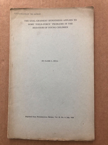 GOAL-GRADIENT HYPOTHESIS Applied FIELD-FORCE Problems Behavior Children ...