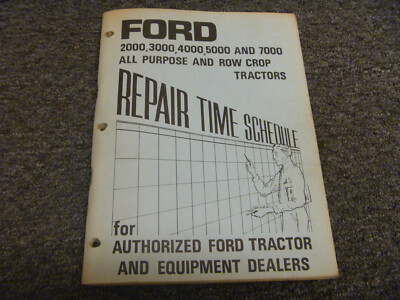 Ford 2000 3000 4000 5000 7000 All Purpose Row Tractor Repair Time ...