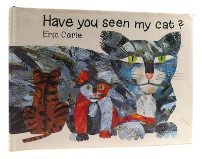 Eric Carle HAVE YOU SEEN MY CAT? 1st Edition 1st Printing | eBay