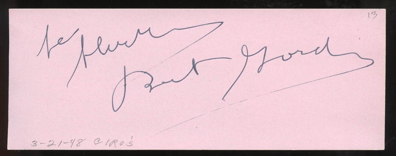 Bert Gordon d1974 signed 2x5 cut autograph on 3-21-48 at Ciro's ...