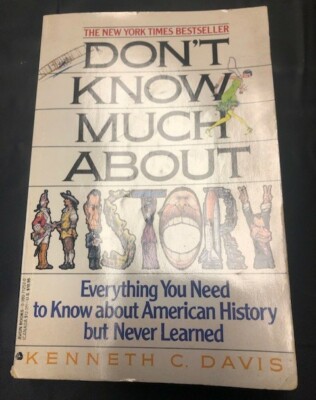 1990 Don't Know Much About History by Kenneth C. Davis | eBay