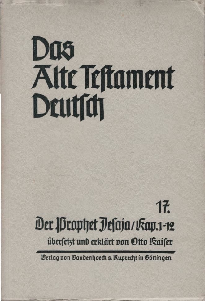 Das Alte Testament deutsch; Teil: Teilbd. 17., Der Prophet Jesaja ...