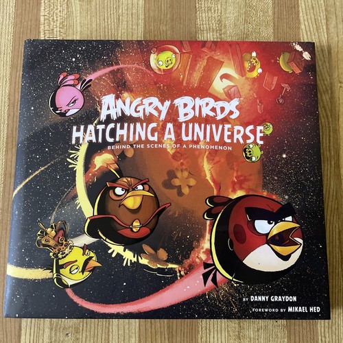 Angry Birds: Hatching a Universe Danny Graydon Behind The Scenes Of ...