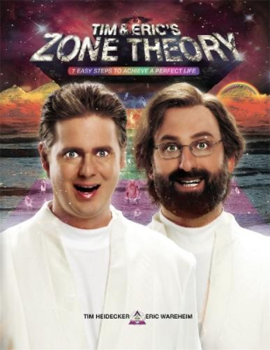 Tim Heidecker Eric Wareheim Tim and Eric's Zone Theory (Hardback) (UK ...