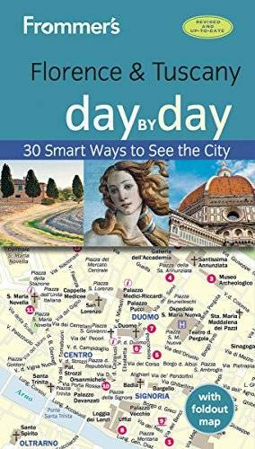 Frommers Florence and Tuscany day by day (Day by Day Guides ...