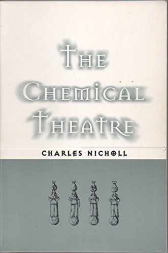 The Chemical Theatre - Paperback, by Charles Nicholl - Good | eBay