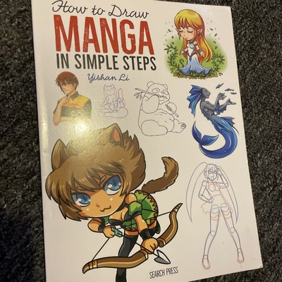 How to Draw Ser.: How to Draw Manga in Simple Steps by Yishan Li (2017 ...