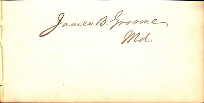 James B Groome MD Senator 1879-1885 & MD Governor 1874-76 album page ...