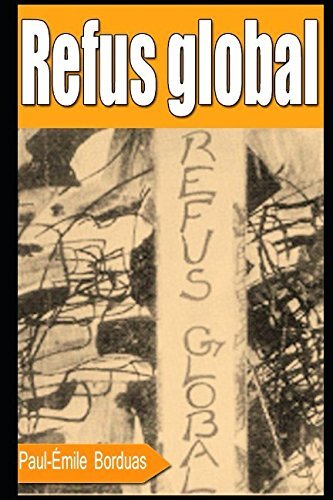REFUS GLOBAL (FRENCH EDITION) By Paul-emile Borduas **BRAND NEW ...