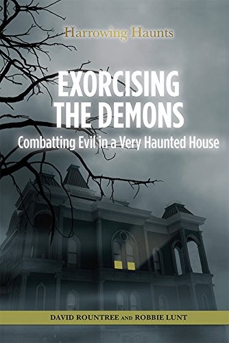 Exorcising the Demons: Combatting Evil in a Very Haunted House ...