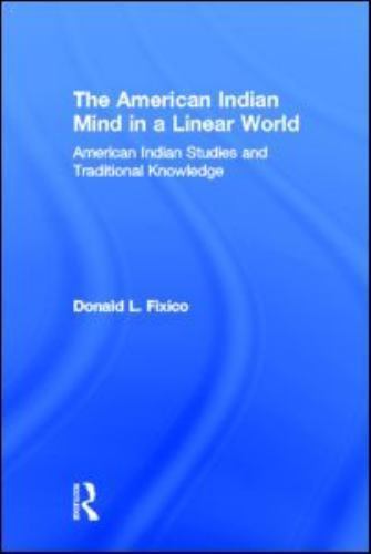American Indian Mind in a Linear World : American Indian Studies and ...