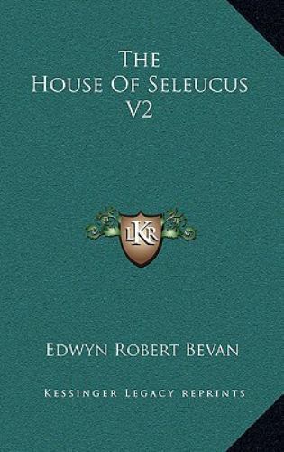 House of Seleucus V2 by Edwyn Robert Bevan (2010, Hardcover) for sale ...
