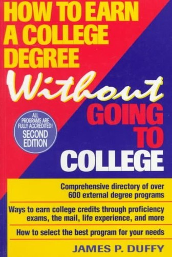 How to Earn a College Degree Without Going to College by James P. Duffy (Paperback, 1994) for ...
