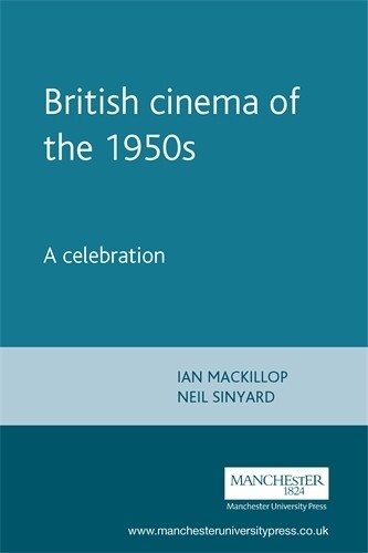 Neil Sinyard British Cinema of the 1950s (Poche) 9780719064890 | eBay